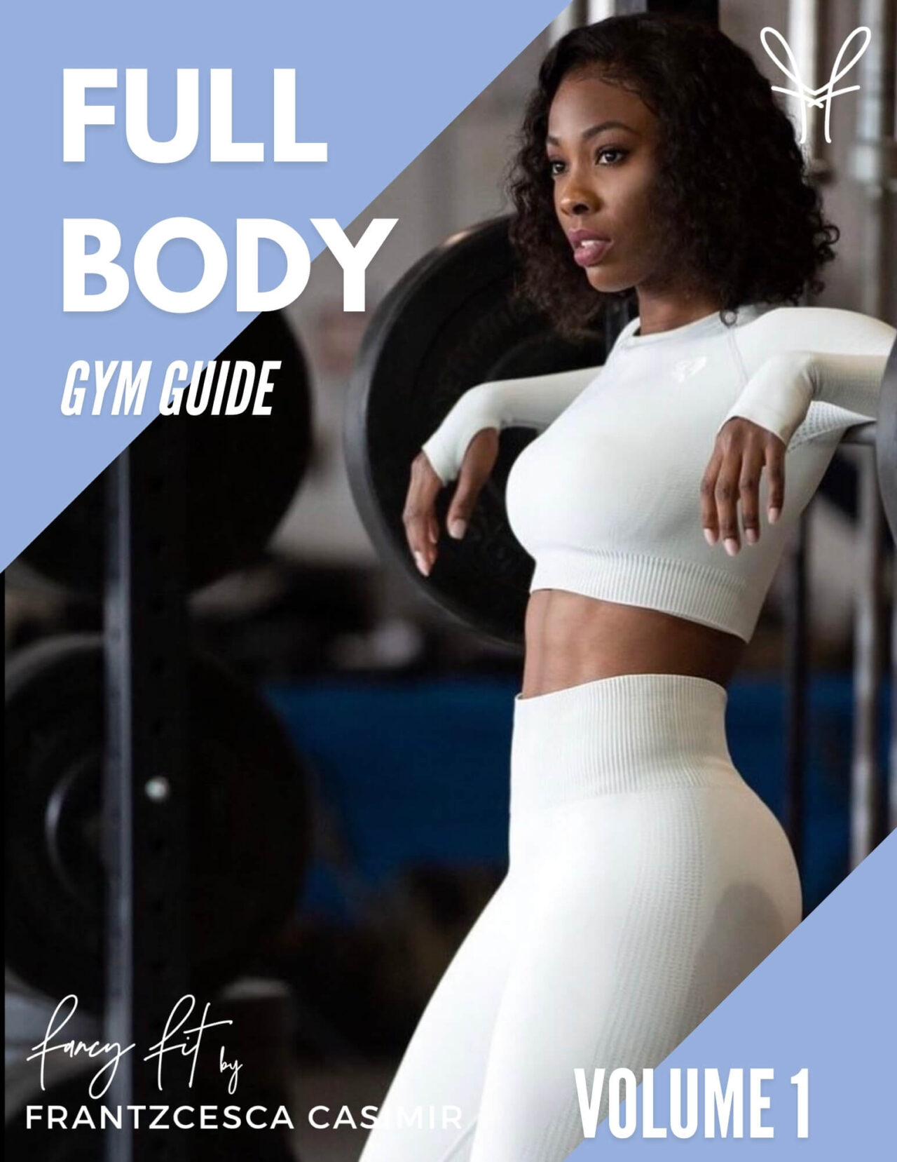 Gym Guides - Fancy Fit by Frantzcesca